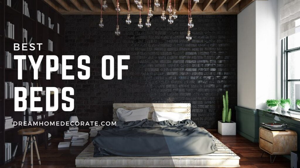 5 Best Types Of Beds