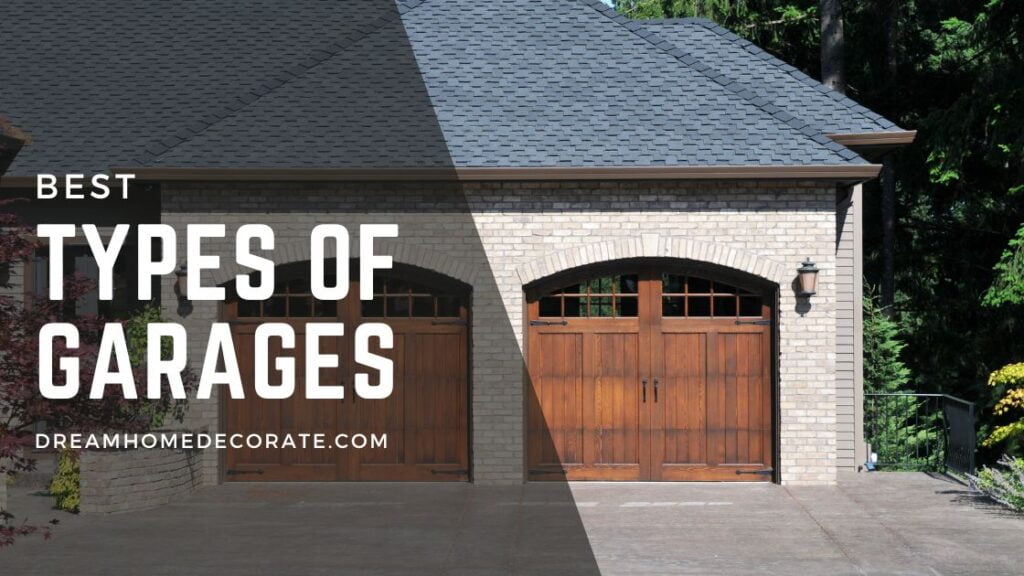 Types Of Garages - DreamHomeDecorate.com